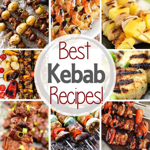 Best Kebab Recipes! - Gimme Some Grilling
