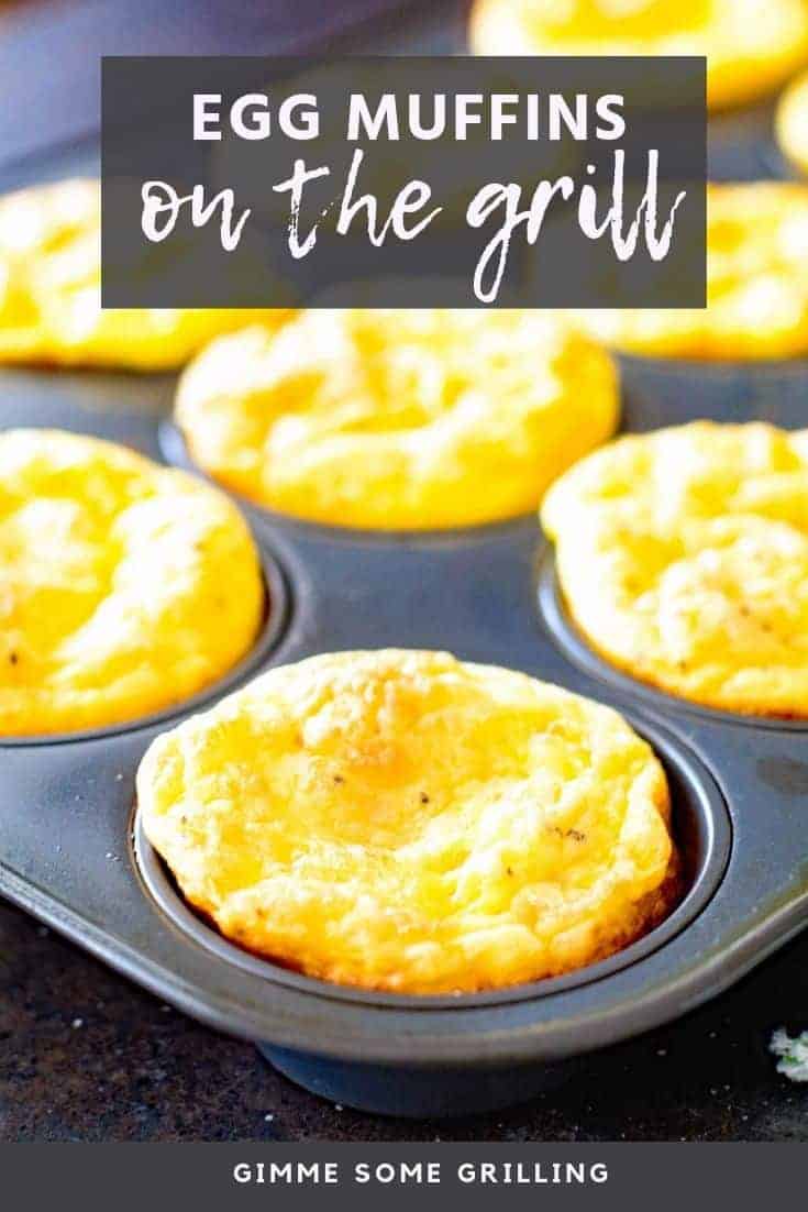 Egg Muffins on the Grill - Gimme Some Grilling