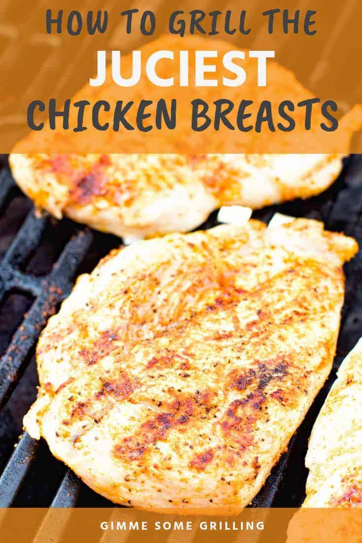 How to Grill the Juiciest Grilled Chicken Breast! - Gimme Some Grilling