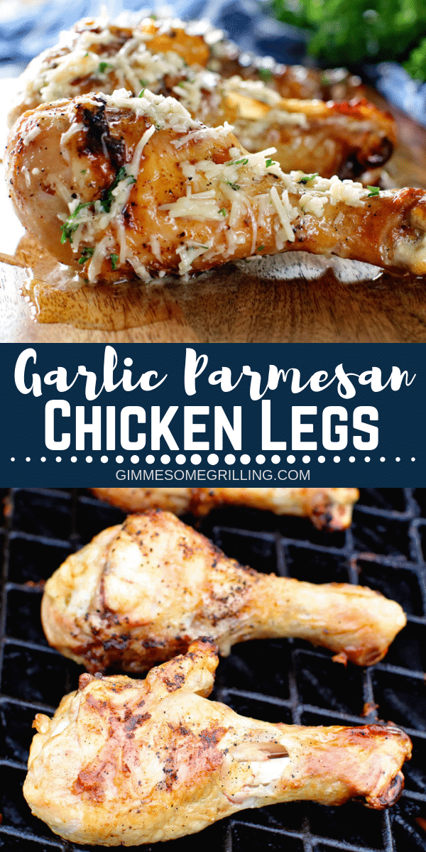 Garlic Parmesan Chicken Legs on the Grill - Gimme Some Grilling
