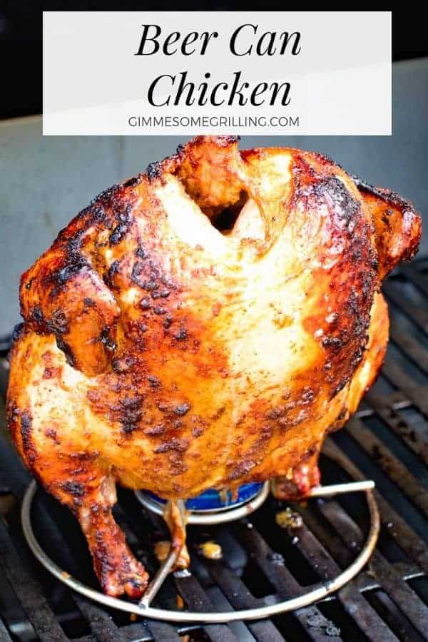 Beer Can Chicken - Gimme Some Grilling