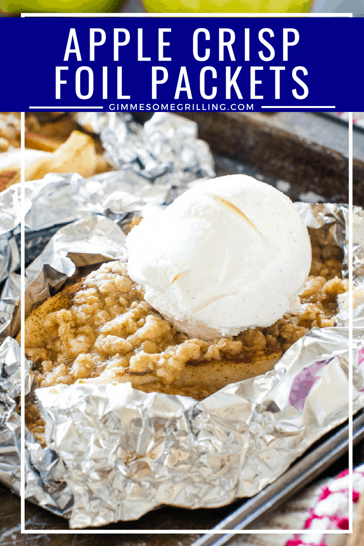 Campfire Apple Crisp Foil Packets - Gimme Some Grilling