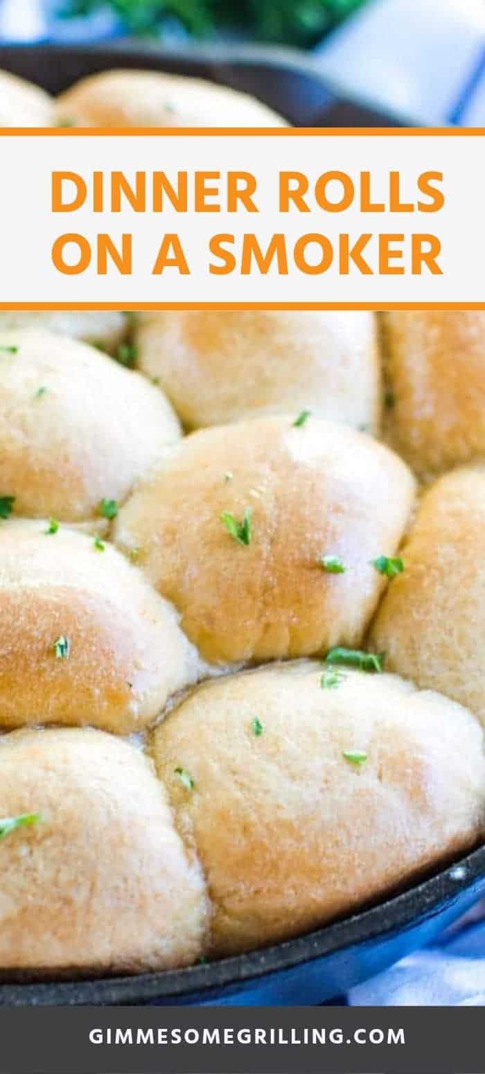 Dinner Rolls on Smoker - Gimme Some Grilling