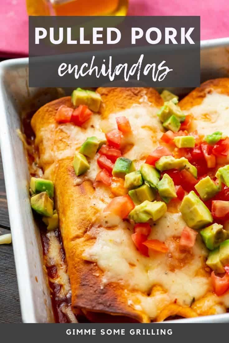 Pulled Pork Enchiladas Gimme Some Grilling