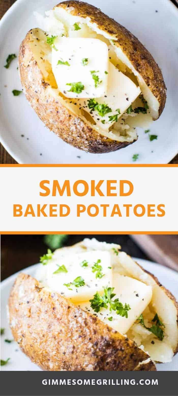 Smoked Baked Potatoes - Gimme Some Grilling