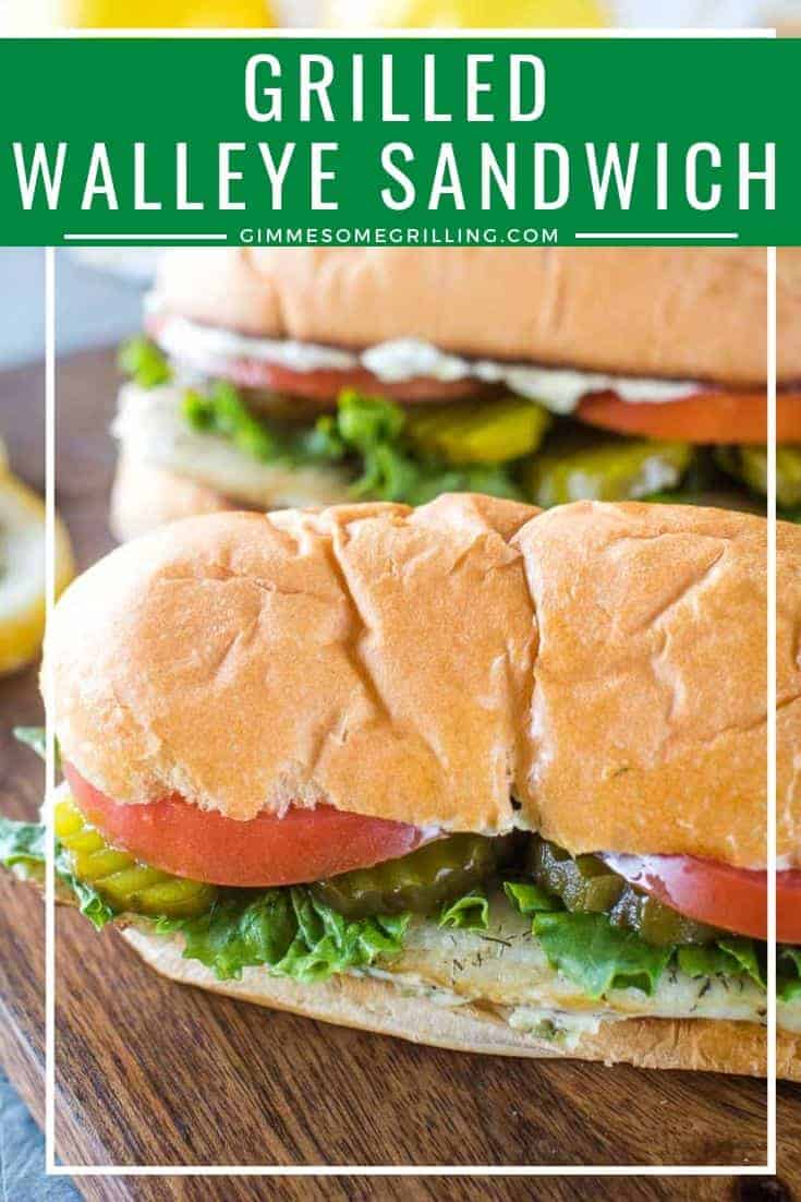 Grilled Walleye Sandwich - Gimme Some Grilling