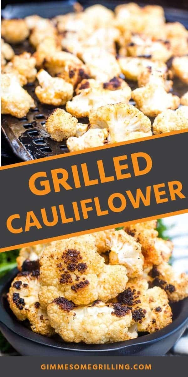 Grilled Cauliflower - Gimme Some Grilling