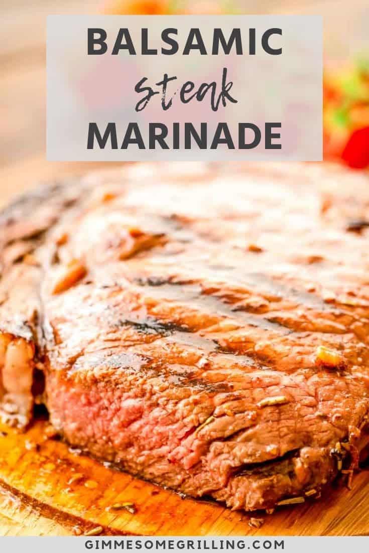 Balsamic Steak Marinade - Gimme Some Grilling