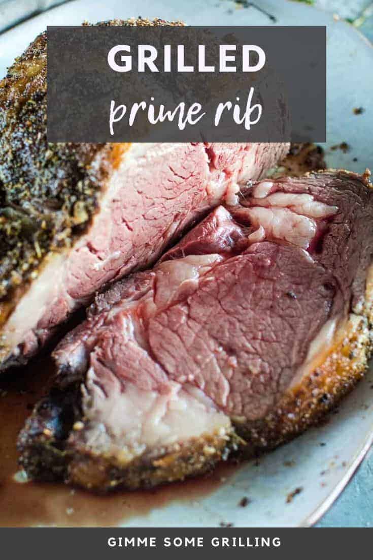 Grilled Prime Rib - Gimme Some Grilling