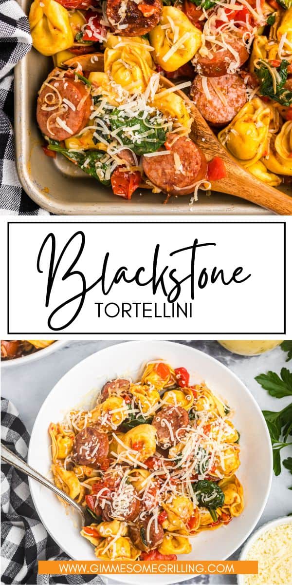 Blackstone Tortellini with Kielbasa, Spinach and Tomatoes - Gimme Some Grilling